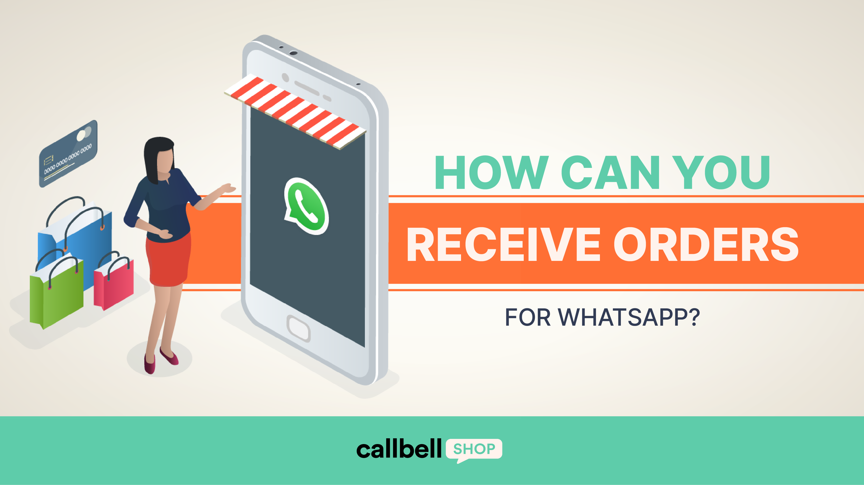 How can you receive orders via WhatsApp? - Callbell Shop