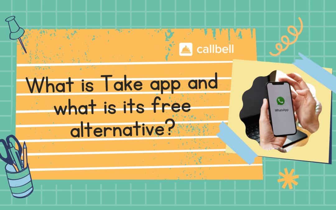 What is Take app and what is its free alternative? - Callbell Shop