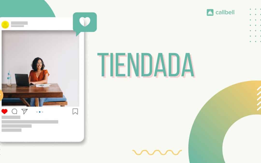 ¿Cómo funciona Tiendada y cuál es la mejor alternativa gratuita? - Callbell Shop